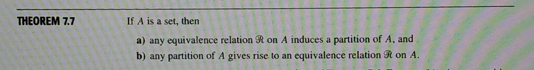 Solved THEOREM 7.7If A ﻿is a set, thena) ﻿any equivalence | Chegg.com
