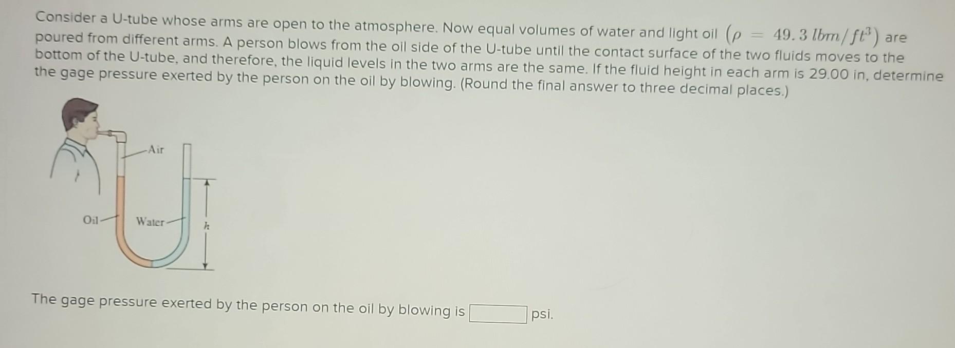 Solved Consider a U-tube whose arms are open to the | Chegg.com
