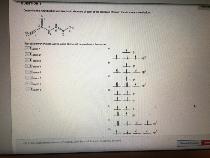 QUESTION 1 10 point Determine the hybridization and | Chegg.com