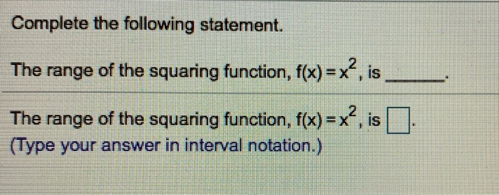 Solved Complete the following statement. The range of the | Chegg.com