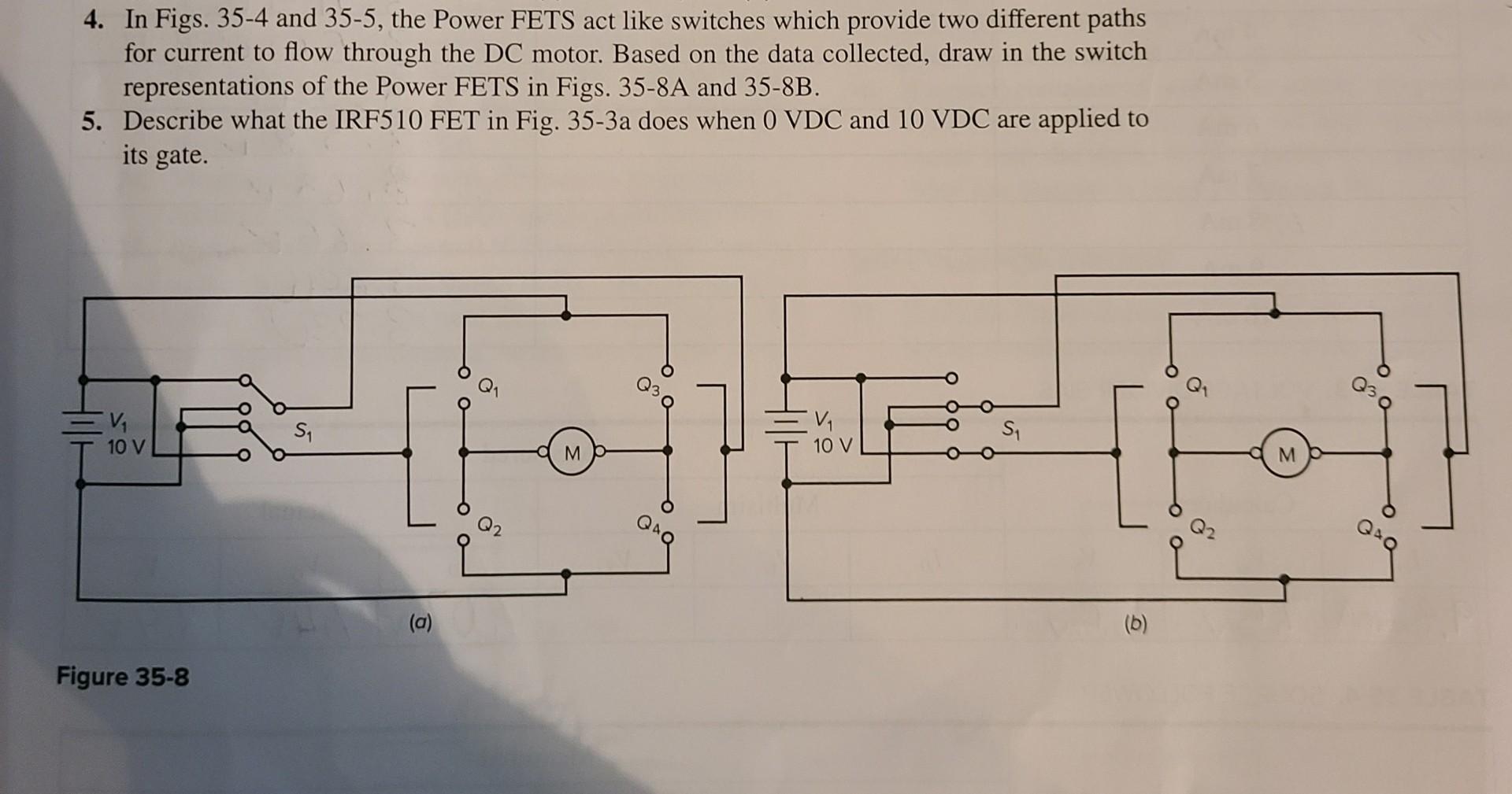 Solved 4. In Figs. 35-4 and 35-5, the Power FETS act like | Chegg.com