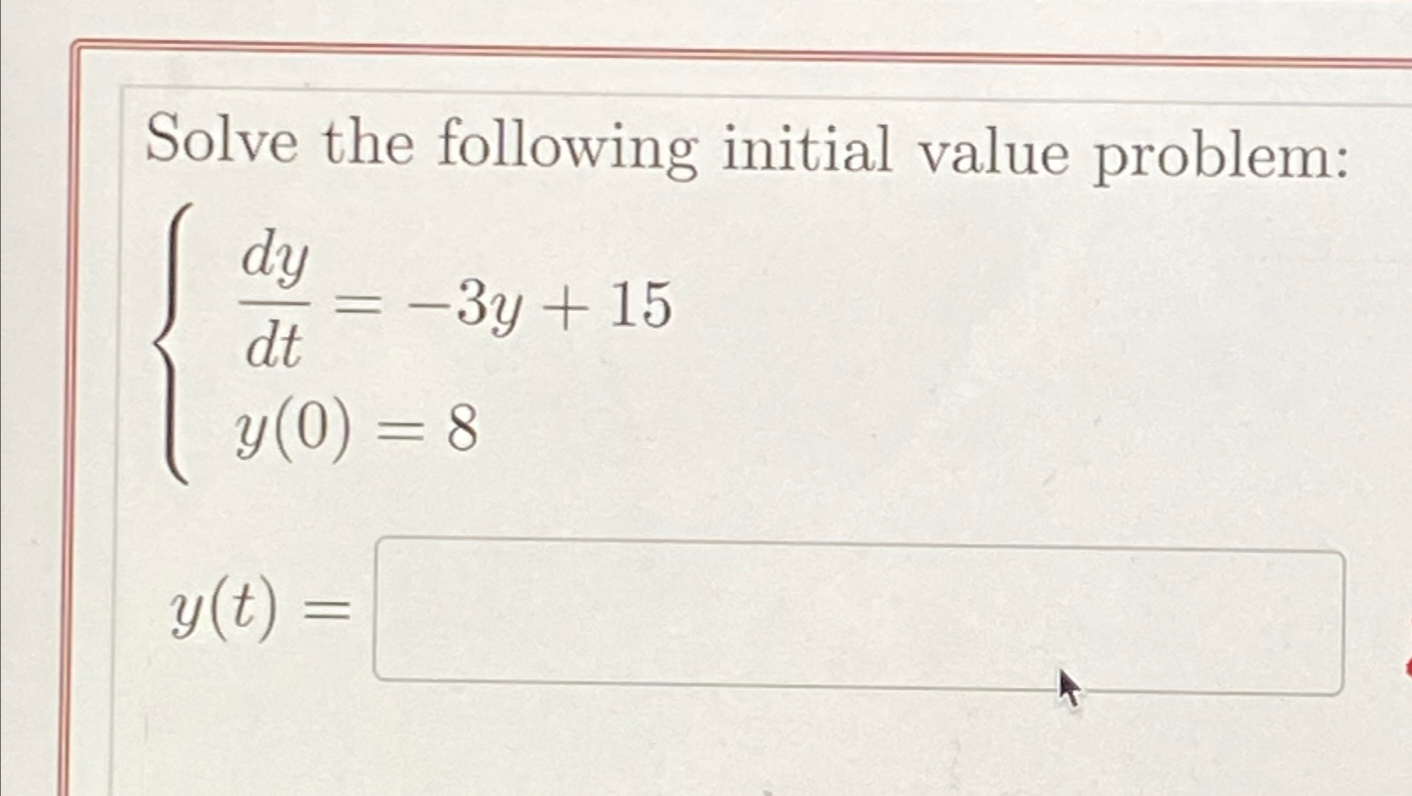 Solved Solve the following initial value | Chegg.com