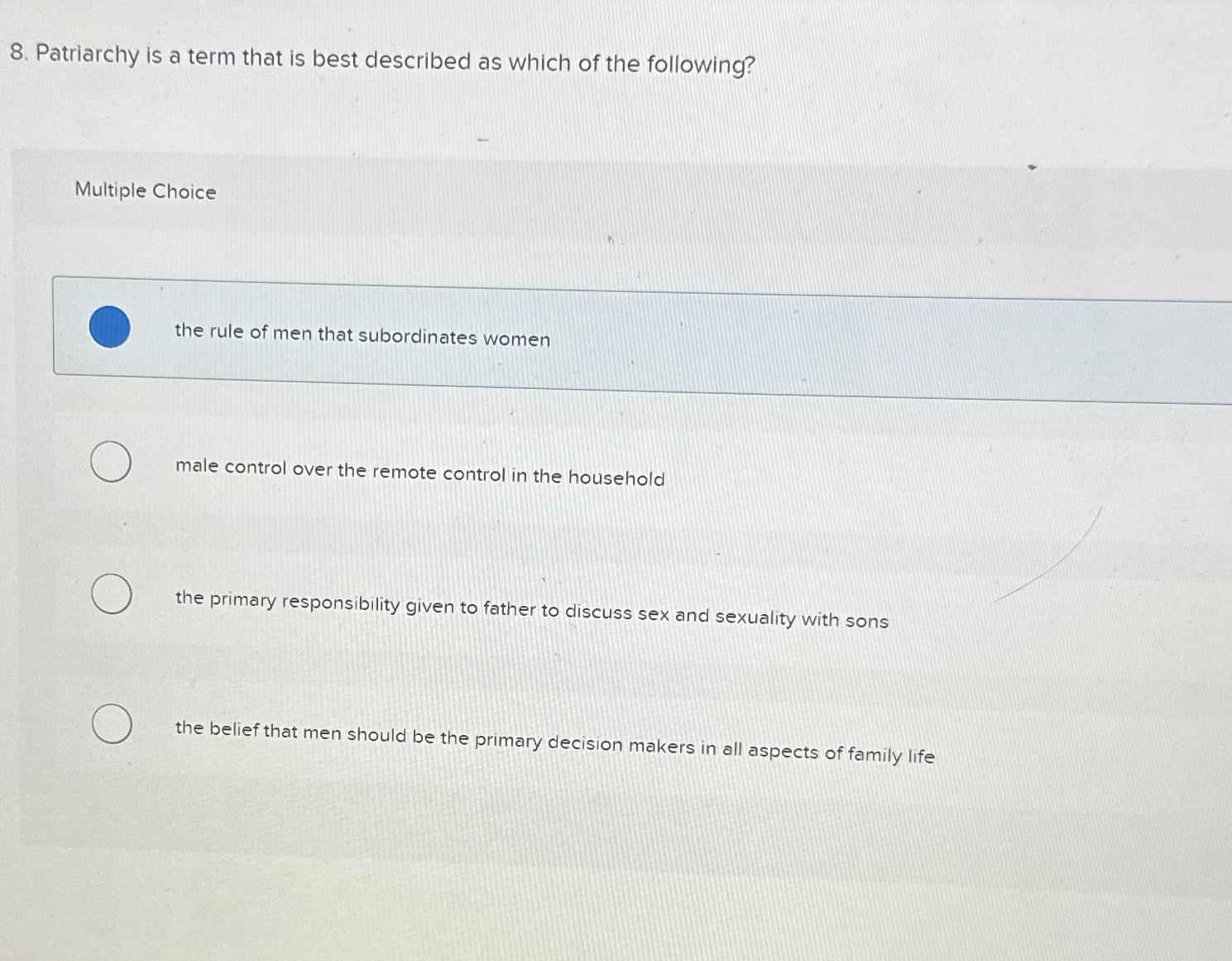 Solved Patriarchy is a term that is best described as which | Chegg.com