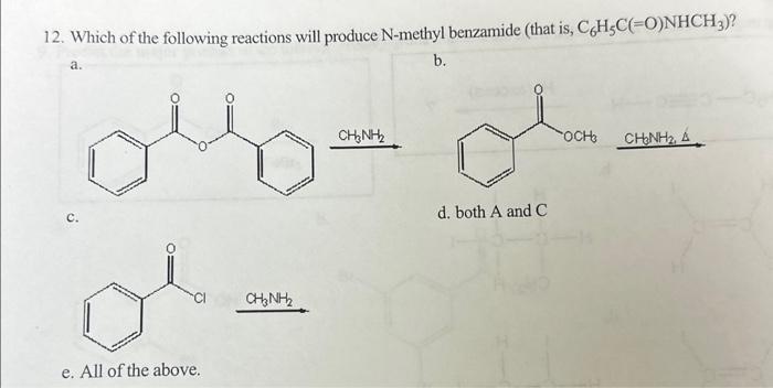 Solved 12. Which of the following reactions will produce | Chegg.com