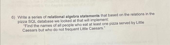 Solved 6) Write a series of relational algebra statements | Chegg.com