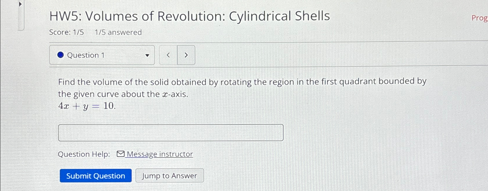 Solved HW5: Volumes of Revolution: Cylindrical ShellsScore: | Chegg.com