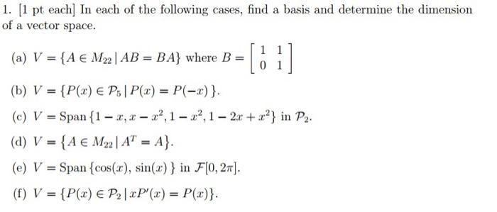 1. [1 pt each] In each of the following cases, find a | Chegg.com