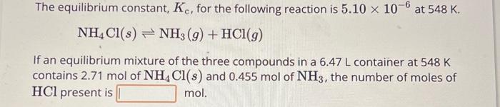 Solved NH4Cl(s)⇌NH3(g)+HCl(g) If an equilibrium mixture of | Chegg.com