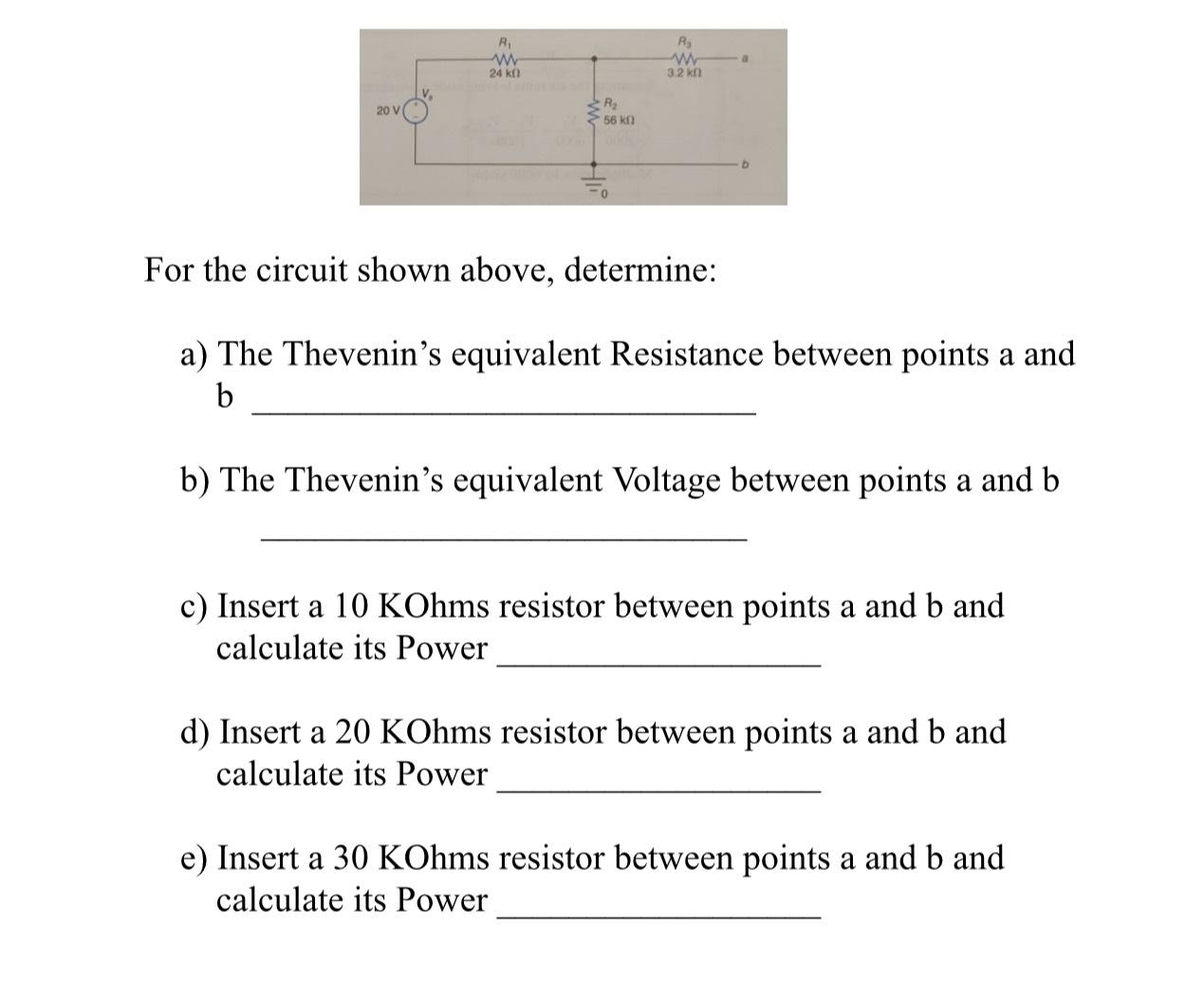 Solved For the circuit shown above, determine:a) ﻿The | Chegg.com