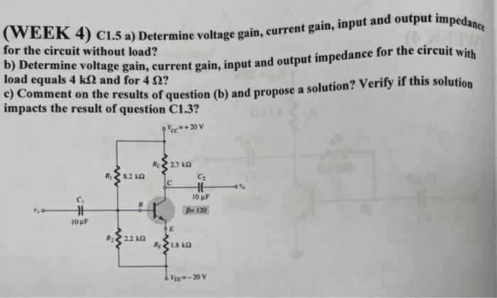 Solved (WEEK 4) C1.5 a) Determine voltage gain, current | Chegg.com