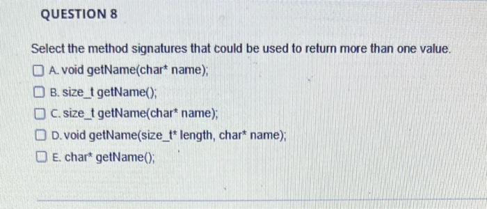 Solved Select the method signatures that could be used to | Chegg.com