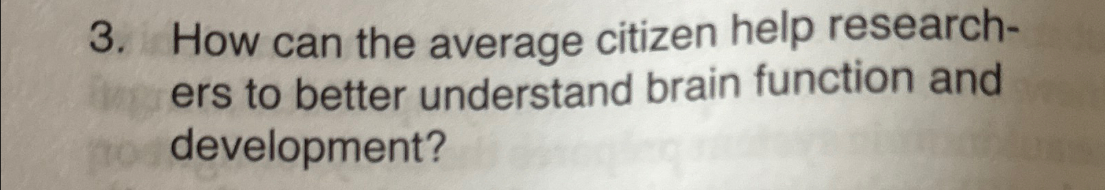 Solved How can the average citizen help researchers to | Chegg.com