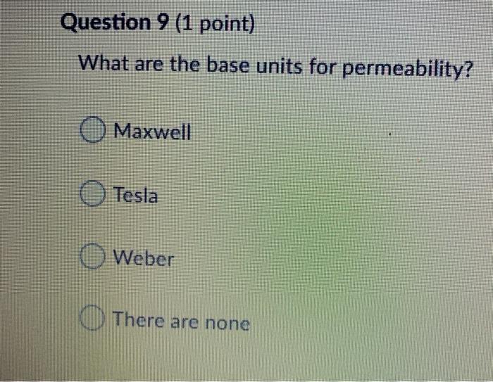 Solved Question 9 (1 point) What are the base units for | Chegg.com