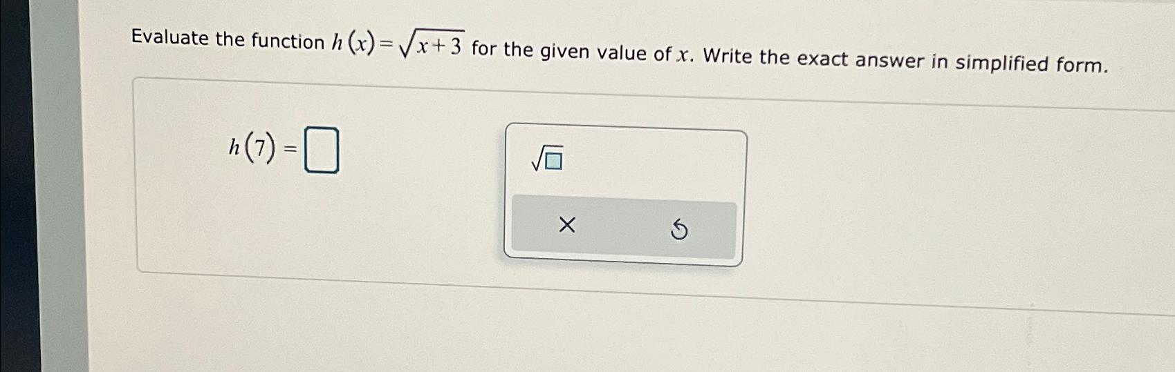 Solved Evaluate the function h(x)=x+32 ﻿for the given value | Chegg.com