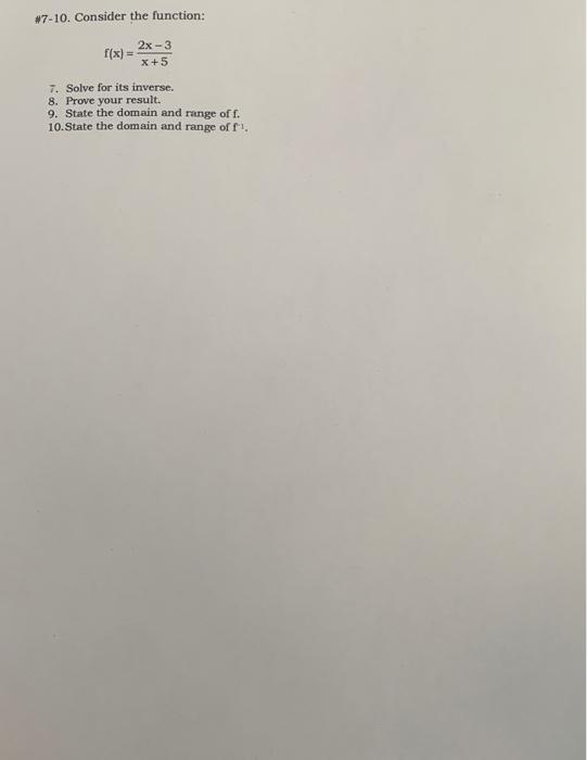 Solved \#7-10. Consider the function: f(x)=x+52x−3 7. Solve | Chegg.com