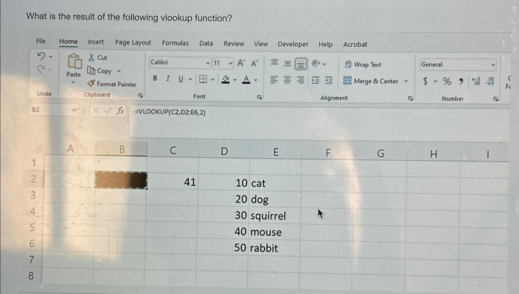 Solved What is the result of the following vlookup function? | Chegg.com