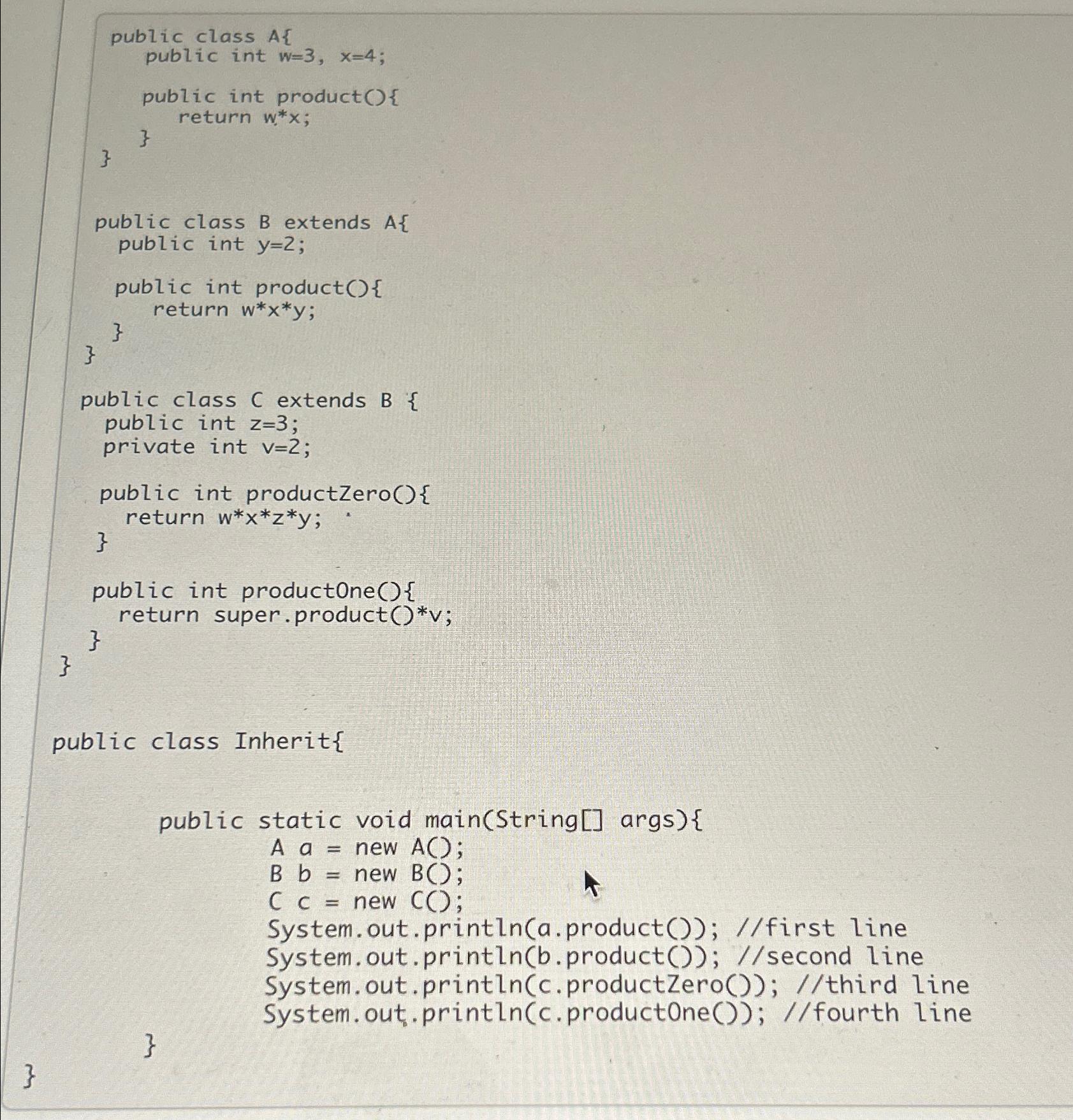 Solved public class public int w=3,x=4;public int | Chegg.com Solved public class public int w=3,x=4;public int | Chegg.com