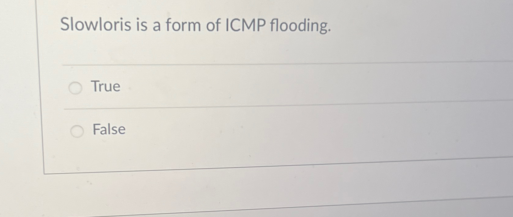 Solved Slowloris is a form of ICMP flooding.TrueFalse | Chegg.com