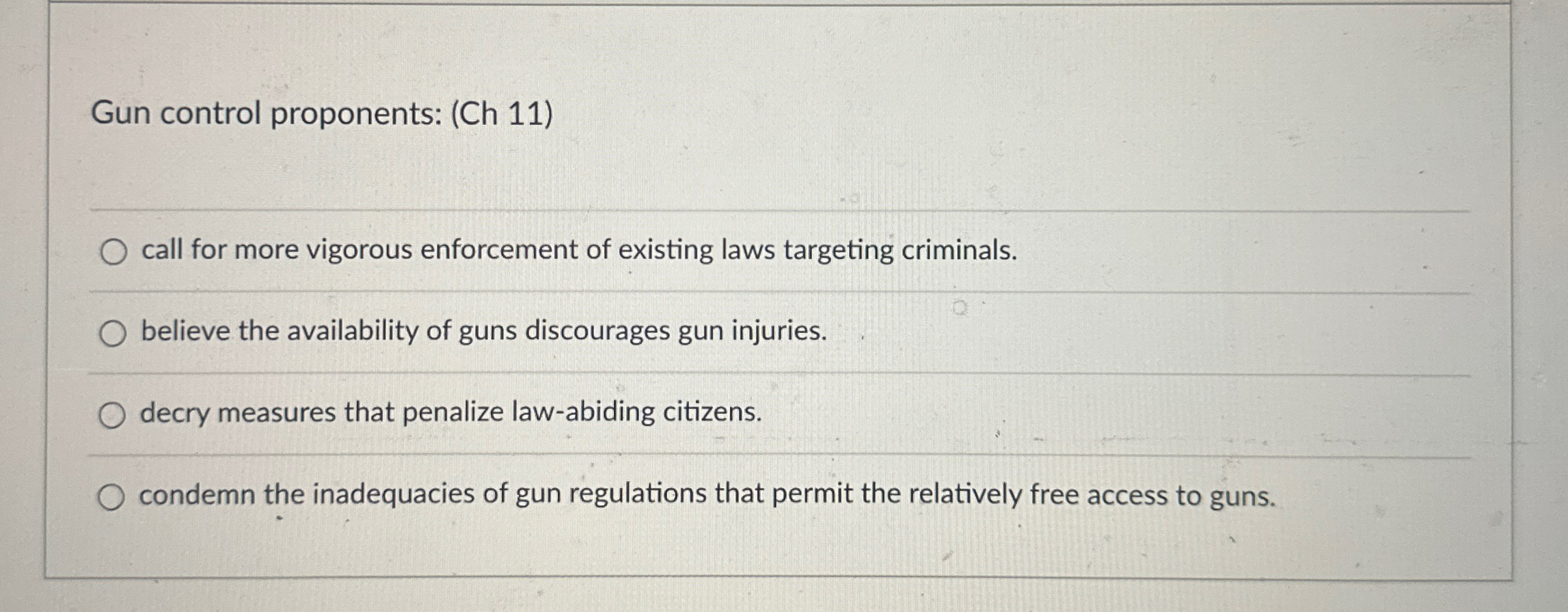 Solved Gun control proponents: (Ch 11) ﻿call for more | Chegg.com