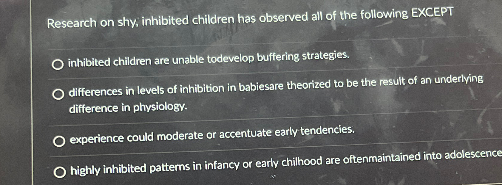 Solved Research on shy, inhibited children has observed all | Chegg.com