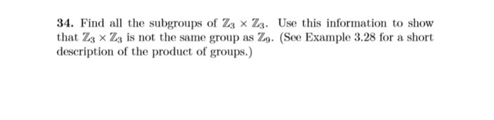 Solved 34. Find all the subgroups of Z3 X Z3. Use this | Chegg.com
