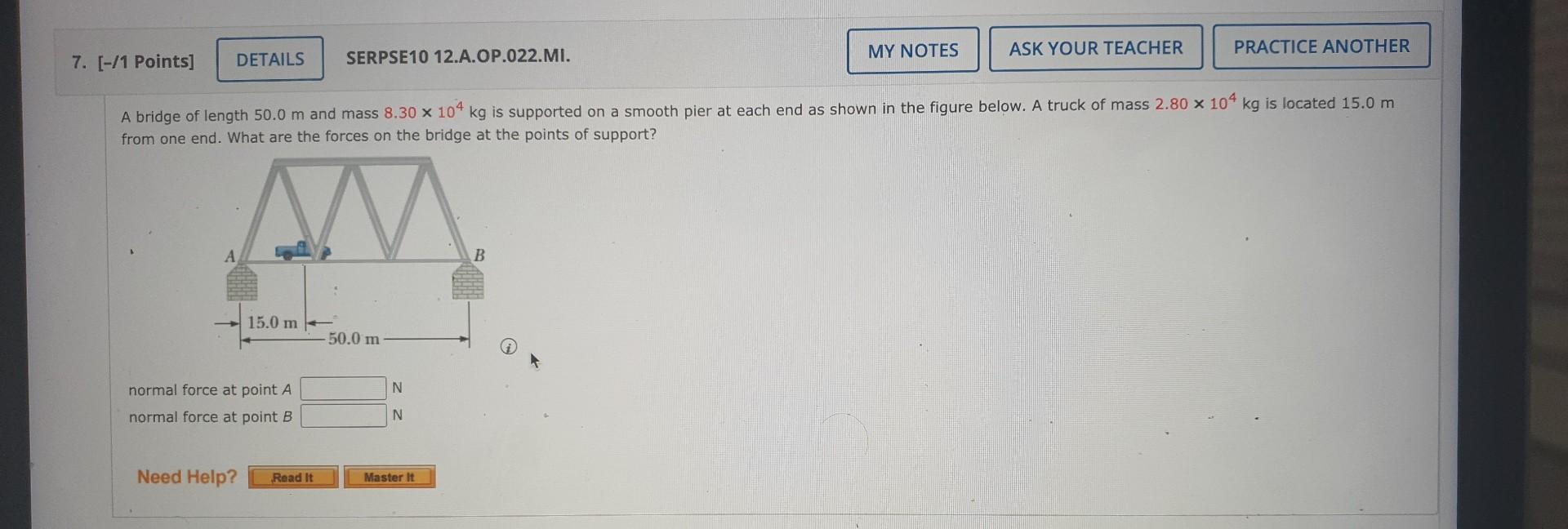 Solved from one end. What are the forces on the bridge at | Chegg.com