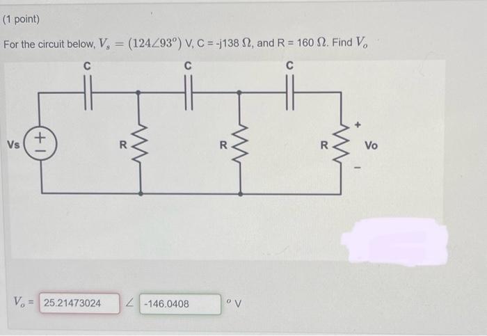 Solved For the circuit below, Vs=(124∠93∘)V,C=−j138Ω, and | Chegg.com