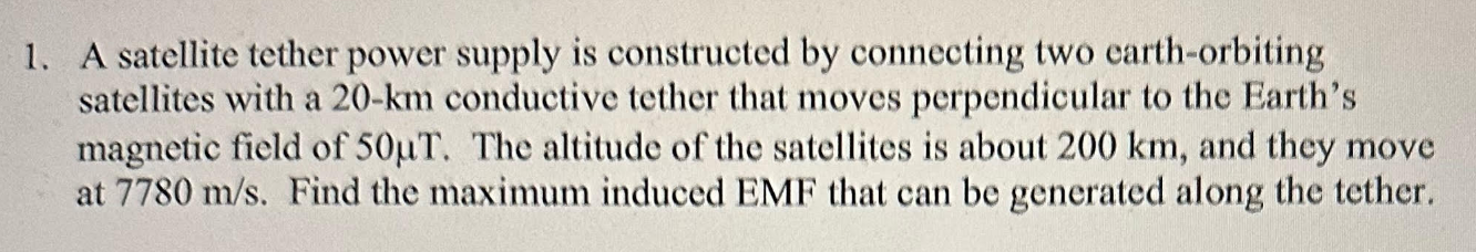 Solved A satellite tether power supply is constructed by | Chegg.com