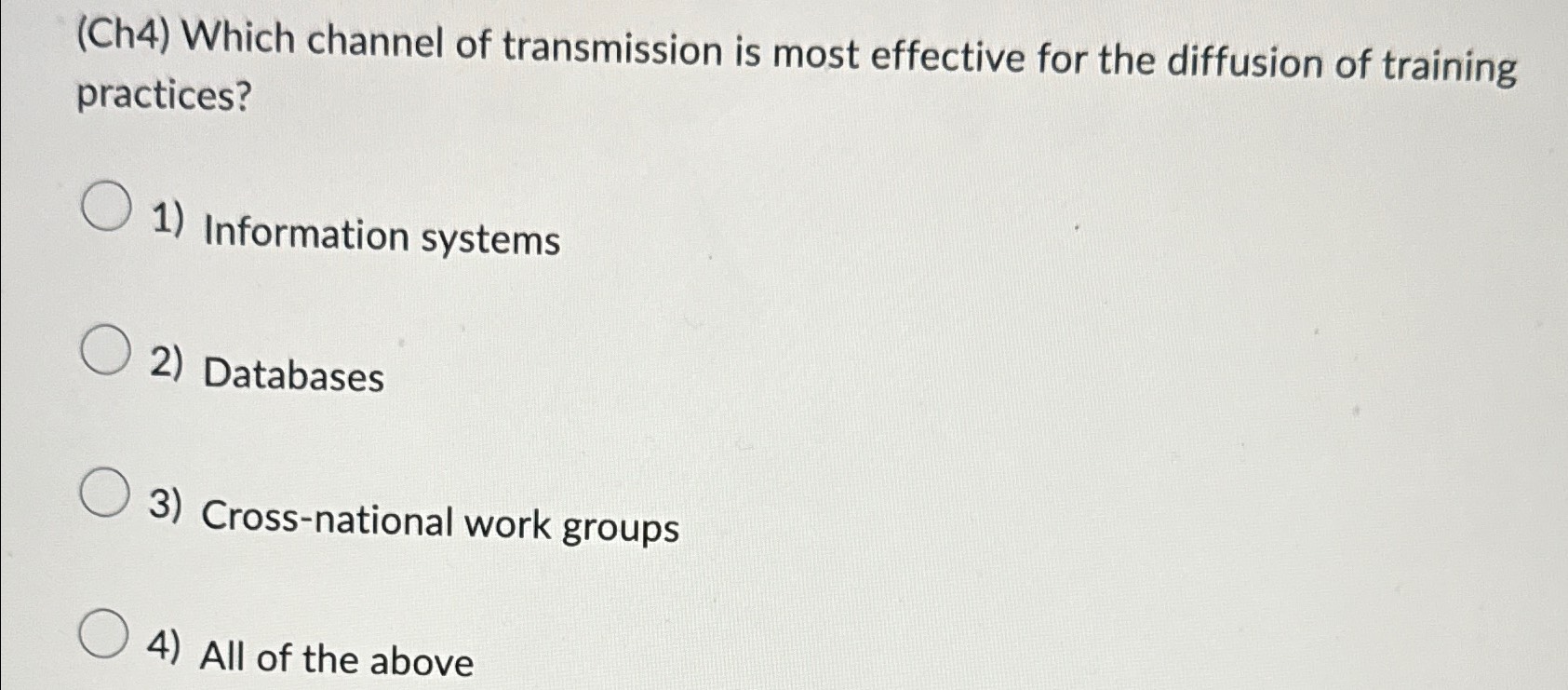 Solved (Ch4) ﻿Which channel of transmission is most | Chegg.com