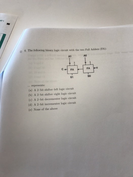 Solved At 1 N 4 The Following Binary Logic Circuit With The 