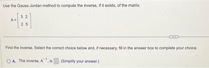 Solved Use the Gauss-Jordan method to compute the inverse, | Chegg.com