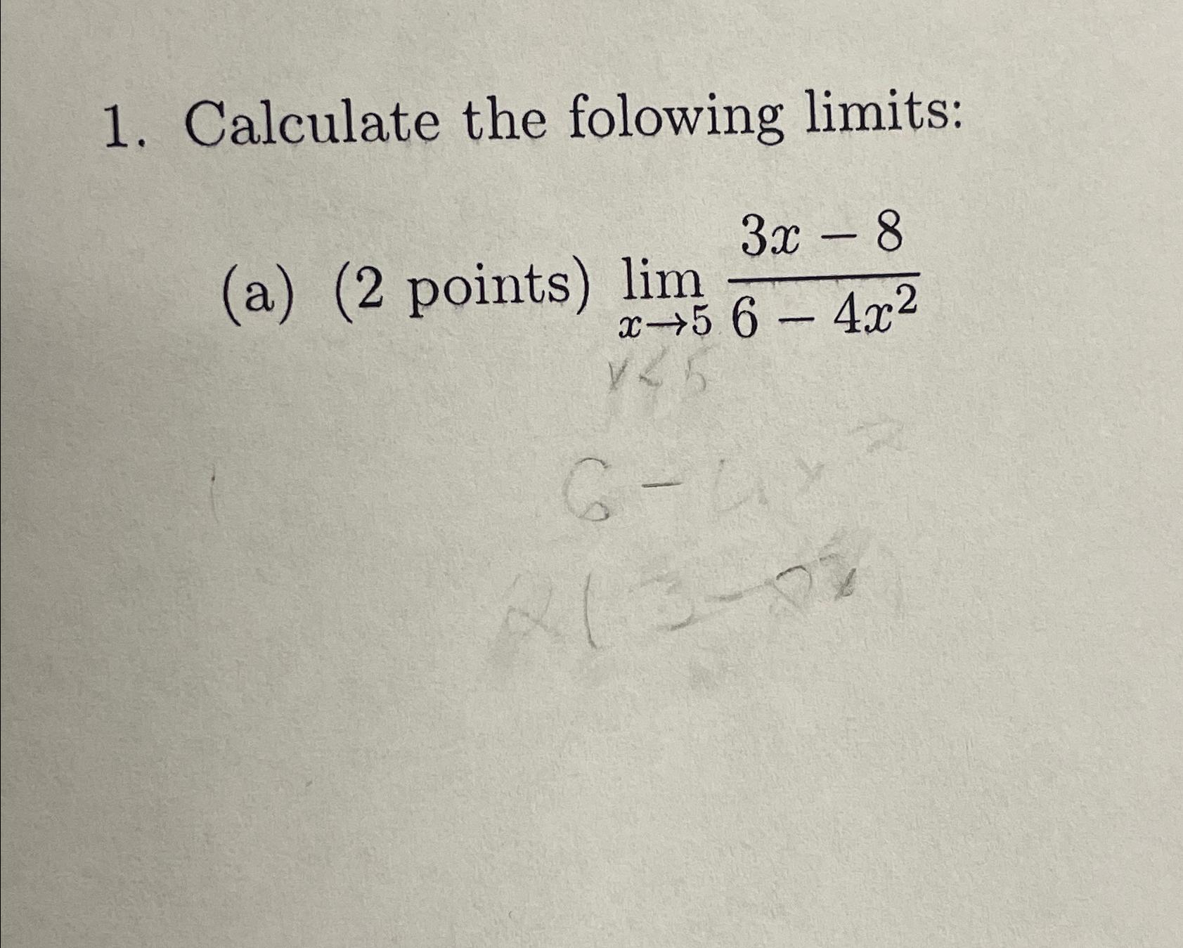 Solved Calculate the folowing limits:(a) (2 | Chegg.com