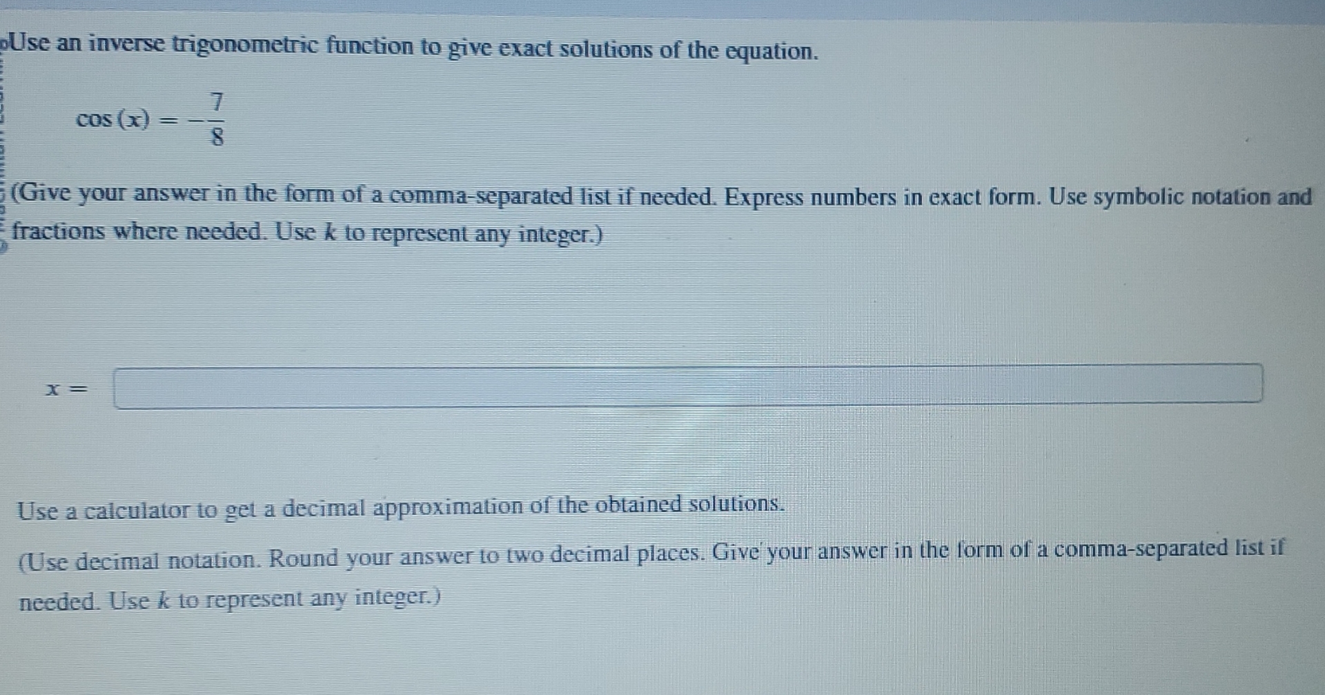 Solved Use an inverse trigonometric function to give exact | Chegg.com
