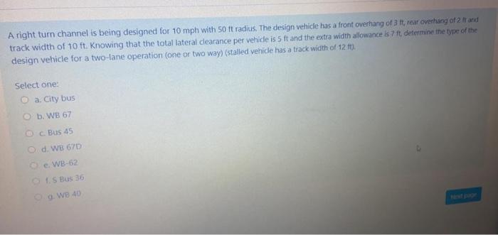 Solved A right turn channel is being designed for 10 mph | Chegg.com
