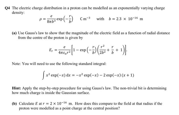 Solved Q4 The electric charge distribution in a proton can | Chegg.com