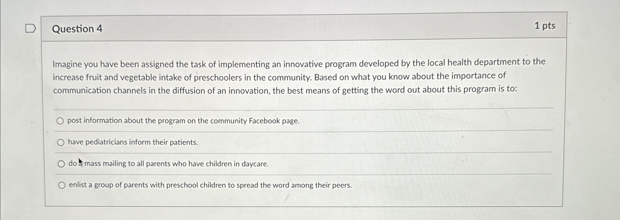 Solved Question 41ptsImagine you have been assigned the task | Chegg.com