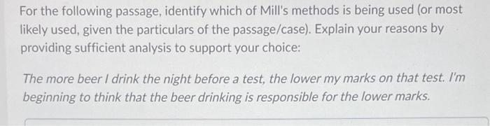Solved For the following passage, identify which of Mill's | Chegg.com