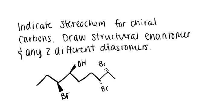Solved Indicate stereochem for chiral carbons. Draw | Chegg.com