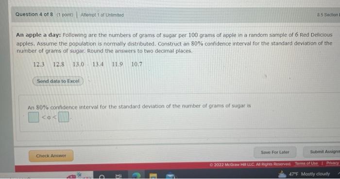 Solved An apple a day: Following are the numbers of grams of | Chegg.com