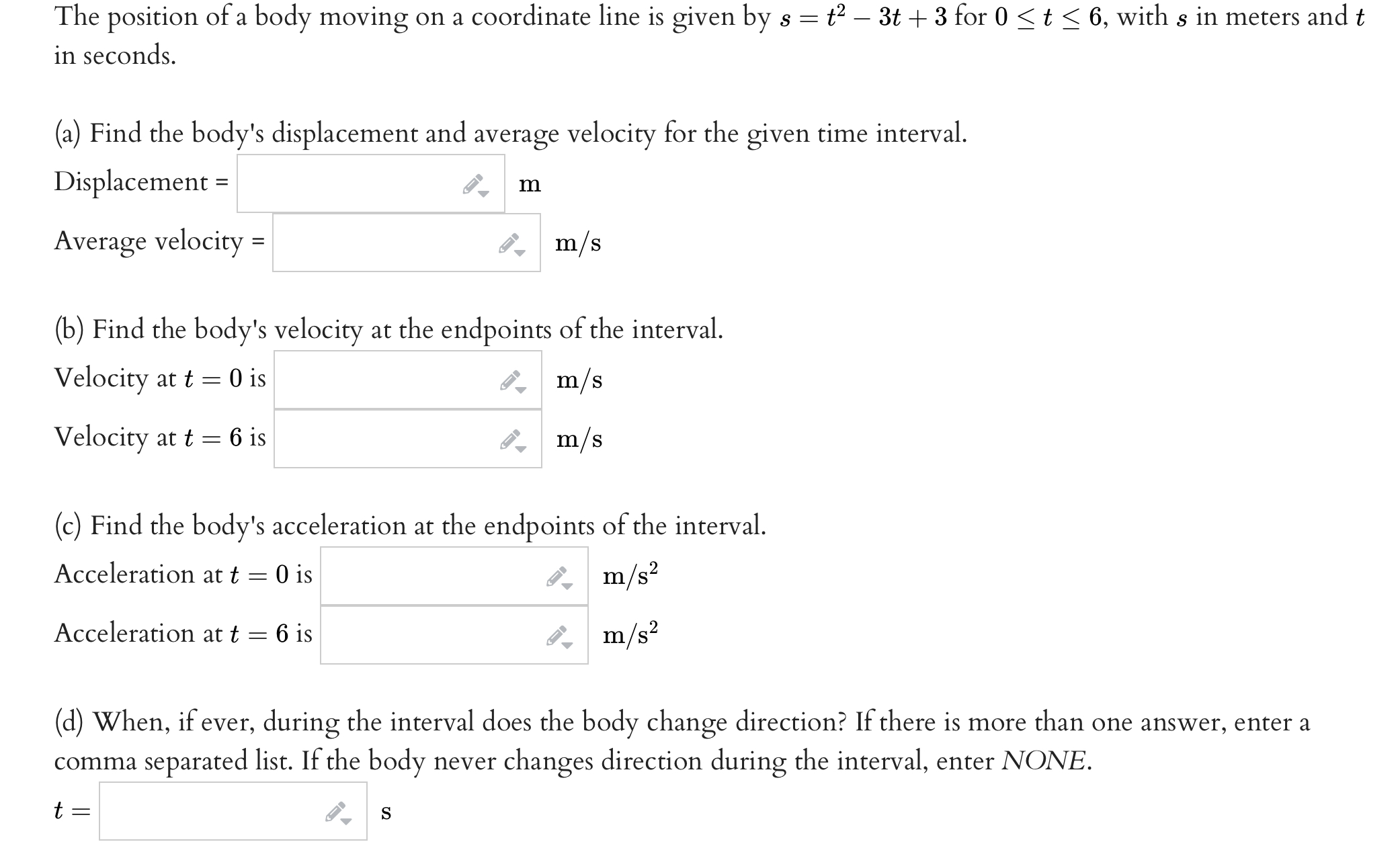 Solved The position of a body moving on a coordinate line is | Chegg.com