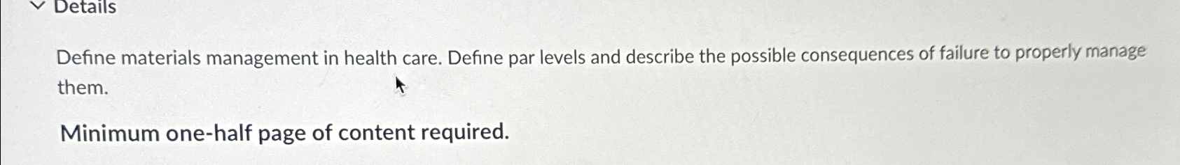 Solved DetailsDefine materials management in health care. | Chegg.com