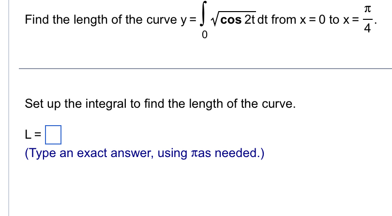 Solved Find the length of the curve y=∫0﻿cos2t2 ﻿dt from x=0 | Chegg.com