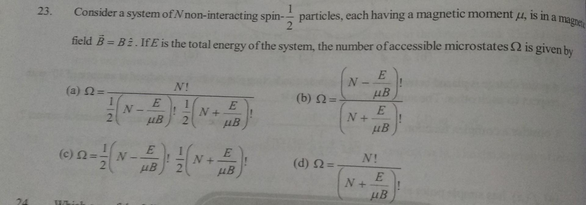 Solved 23. Consider a system of N non-interacting spin- 21 | Chegg.com