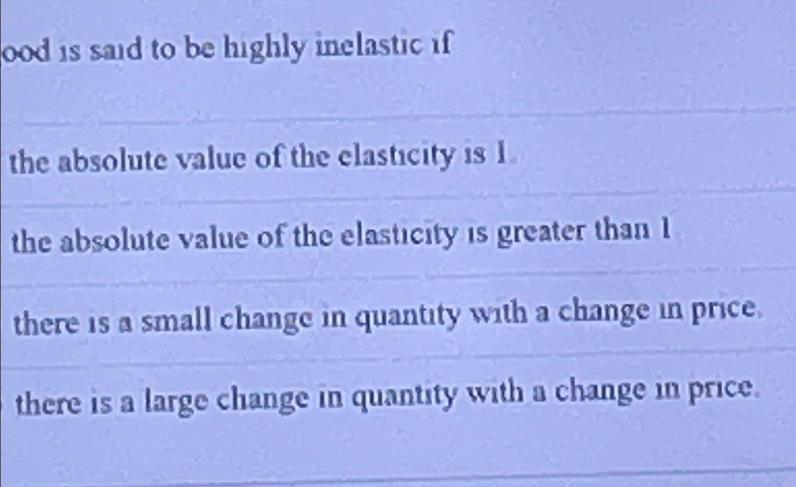 Solved ood is sald to be highly inelastic ofthe absolute | Chegg.com