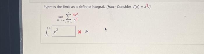 Solved Express the limit as a definite integral. [Hint: | Chegg.com
