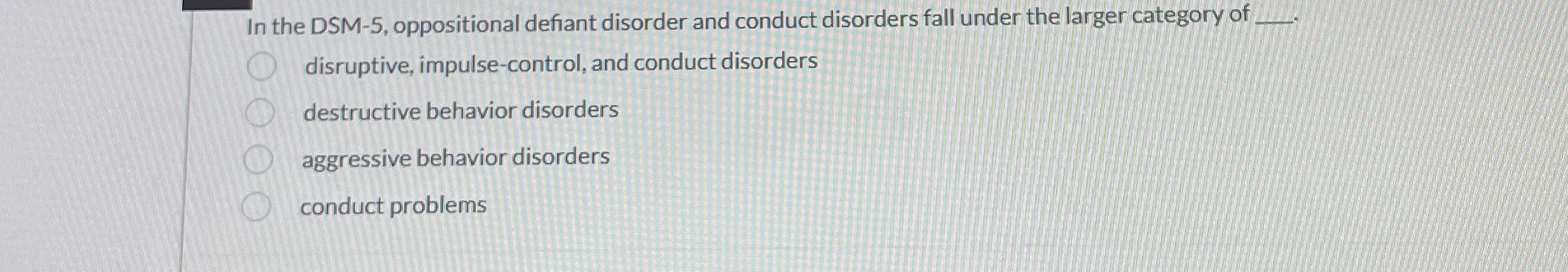 Solved In the DSM-5, ﻿oppositional defiant disorder and | Chegg.com