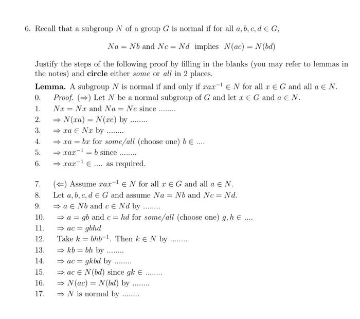 Solved 6. Recall that a subgroup N of a group G is normal if | Chegg.com