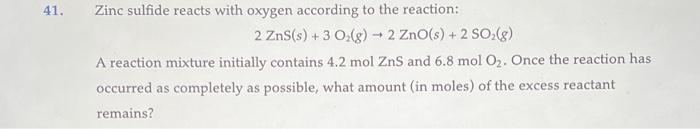Solved 2ZnS(s)+3O2(g)→2ZnO(s)+2SO2(g) A reaction mixture | Chegg.com