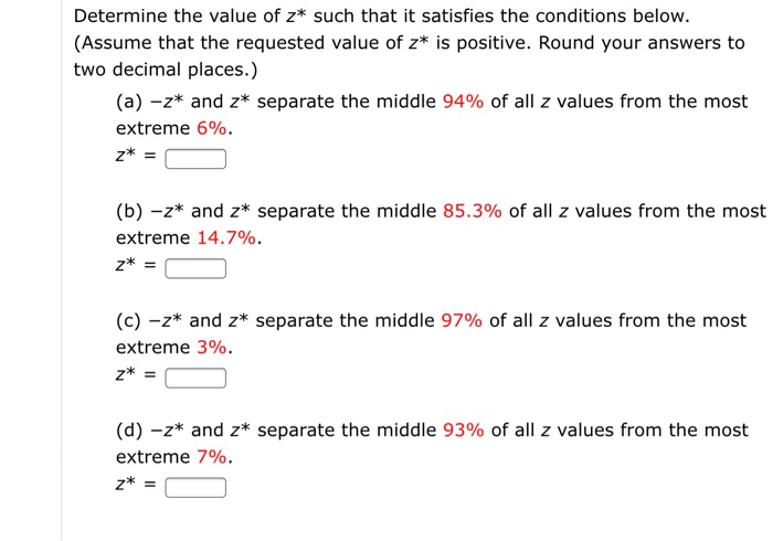 Solved Determine the value of z* such that it satisfies the | Chegg.com