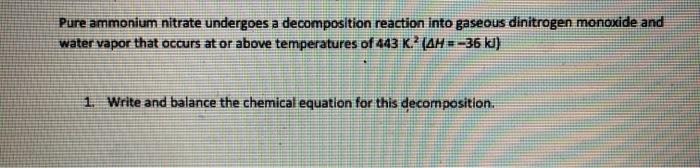 Solved Pure ammonium nitrate undergoes a decomposition | Chegg.com